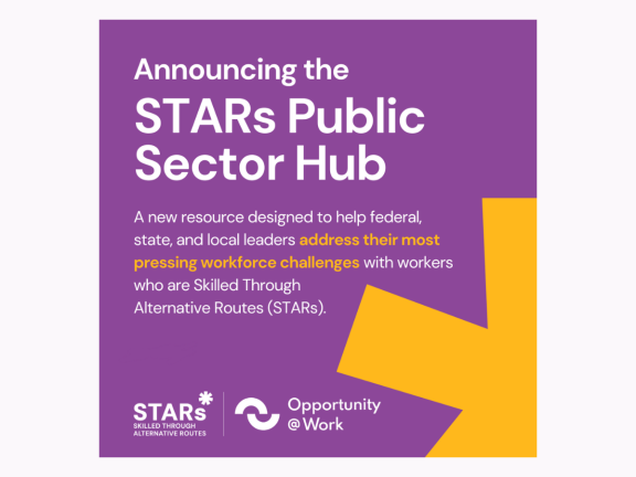 Volcker Alliance Partners with Opportunity@Work on STARs Public Sector ...